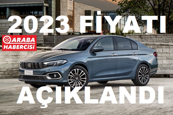 2023 Egea Sedan Fiyat Listesi açıklandı. 2023 Egea. 2023 Fiat. 0 km Egea